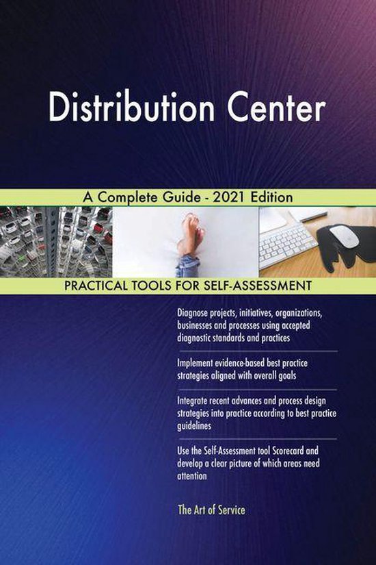 Distribution Center A Complete Guide - 2021 Edition (ebook), Gerardus Blokdyk |... | bol