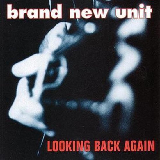 Brand New Unit - Looking Back Again (CD), Brand New Unit | Muziek | bol