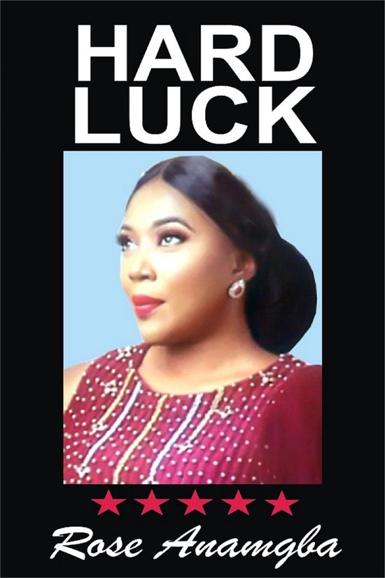 Hard Luck (ebook), Rose Anamgba | 9780463811641 | Boeken | bol.com