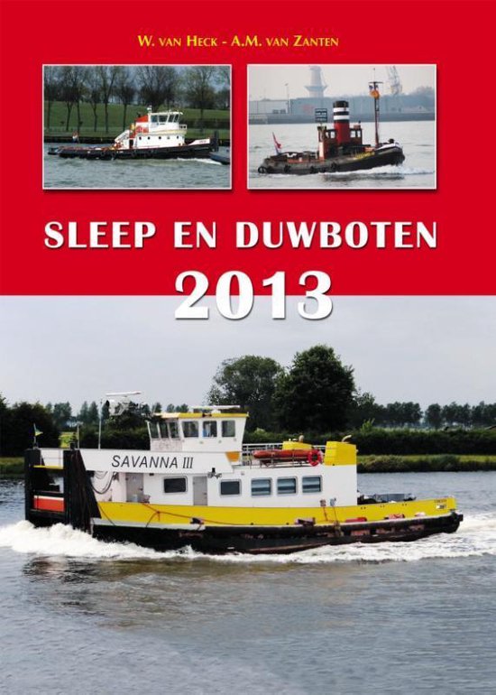 Sleep & duwboten / 2013 / druk 1, A.m. Zanten | 9789060133828 | Boeken ...