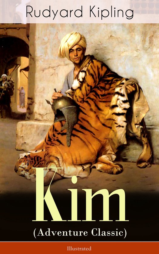 Kim (Adventure Classic) - Illustrated (ebook), Rudyard Kipling ...