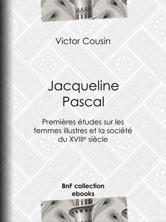 Jacqueline Pascal (ebook), Victor Cousin | 9782346016075 | Boeken | bol.com