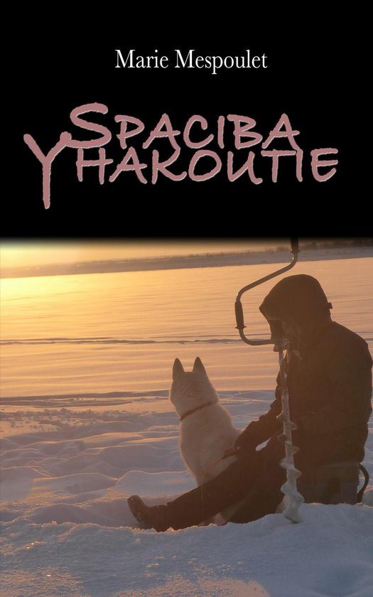 Spaciba Yhakoutie (ebook), Marie MESPOULET | 1230004427247 | Boeken ...