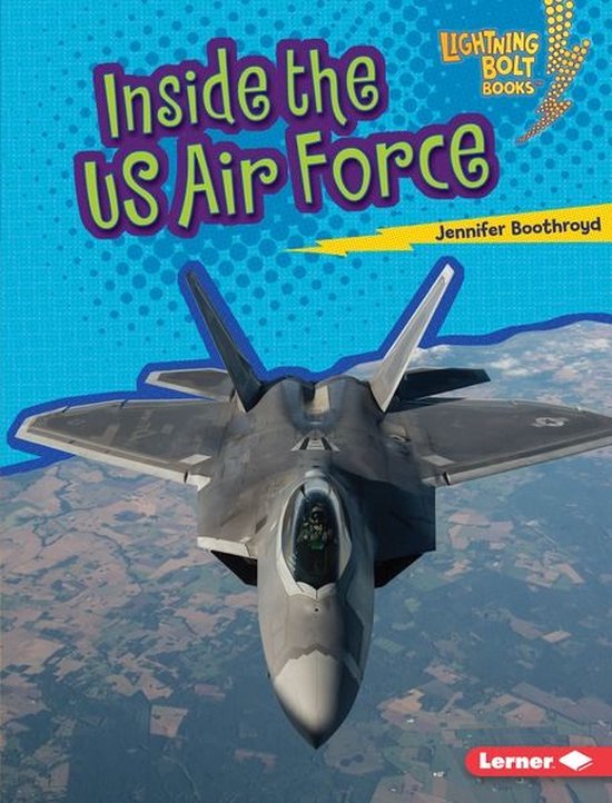 Lightning Bolt Books ® — US Armed Forces - Inside the US Air Force ...