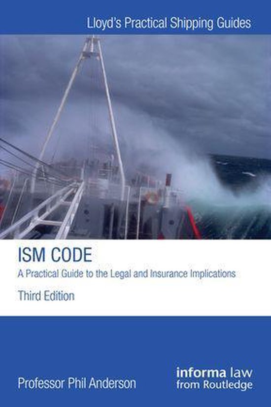 Lloyd's Practical Shipping Guides - The ISM Code: A Practical Guide to ...