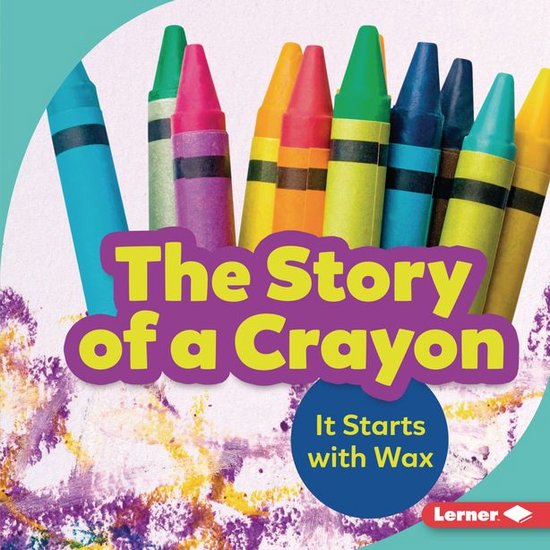 Step by Step - The Story of a Crayon (ebook), Robin Nelson ...