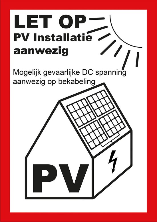 15 stuks 100x70 mm PV Sticker NEN1010 - LET OP: PV installatie aanwezig ...