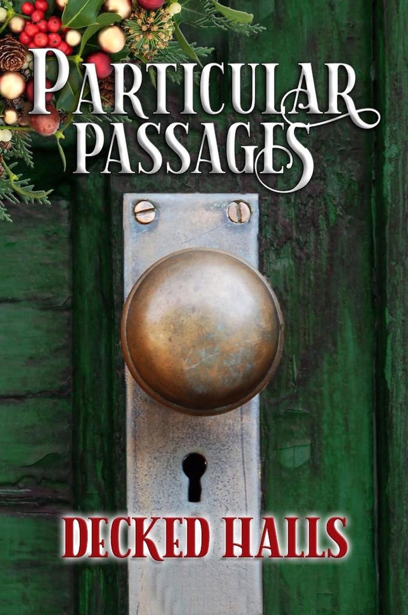 Particular Passages 7 - Particular Passages: Decked Halls (ebook), Josh ...