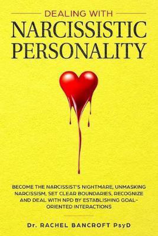 Narcissist- Dealing with Narcissistic Personality, Rachel Bancroft ...