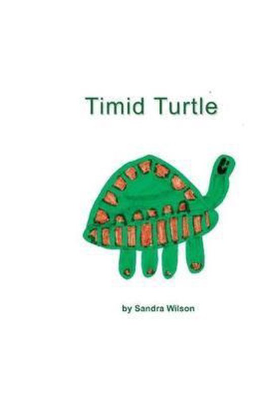 Timid Turtle, Sandra Wilson | 9781988215389 | Boeken | bol.com