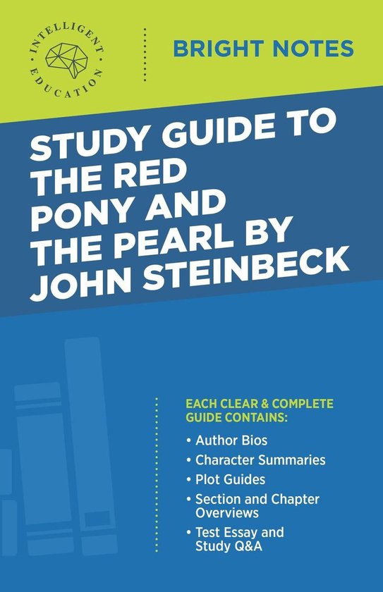 Bright Notes - Study Guide to The Red Pony and The Pearl by John ...