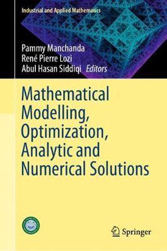 Mathematical Modelling Optimization Analytic and Numerical Solutions | 9789811509278 |... | bol.com