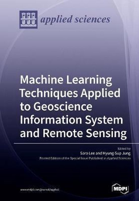 Machine Learning Techniques Applied to Geoscience Information System ...