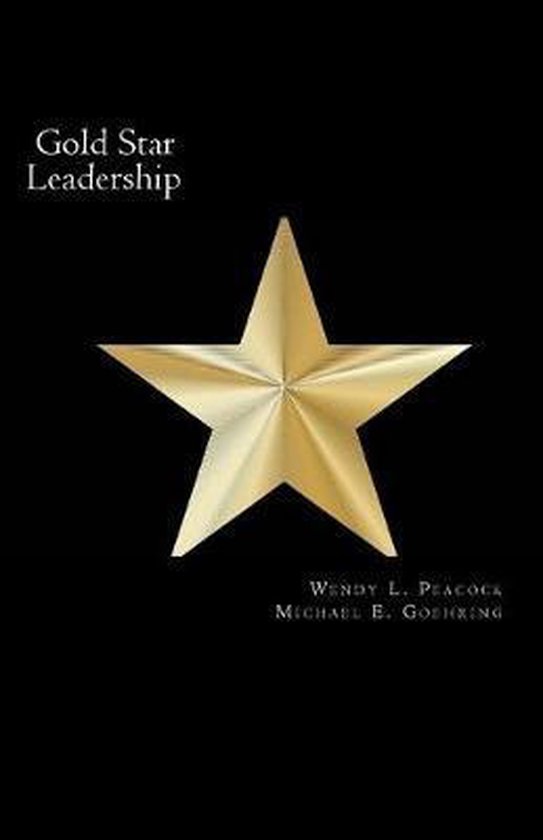 Gold Star Leadership | 9781543022506 | Michael E Goehring | Boeken | bol