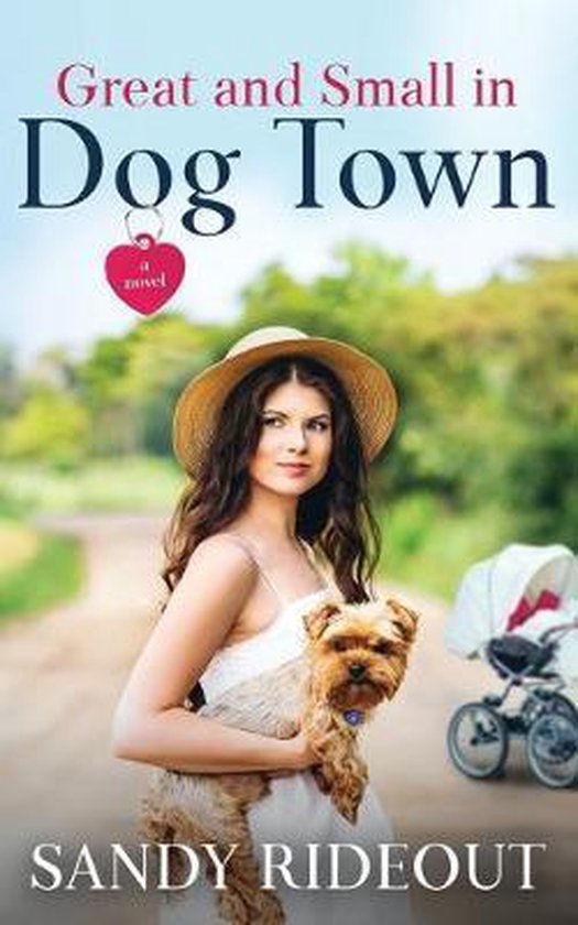 Dog Town- Great and Small in Dog Town, Sandy Rideout | 9781989303375 ...