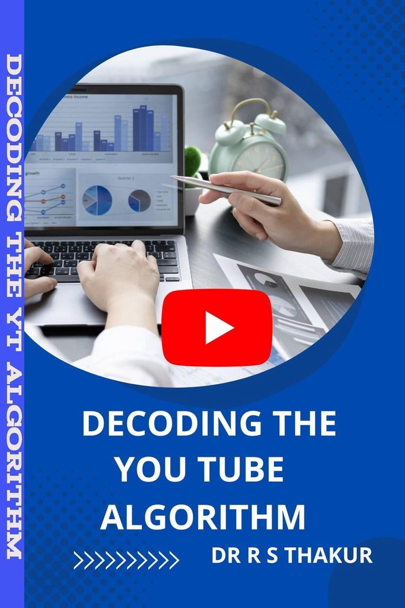 Decoding the YouTube Algorithm (ebook), Dr. R. S. Thakur | 9798223343424 | Boeken | bol