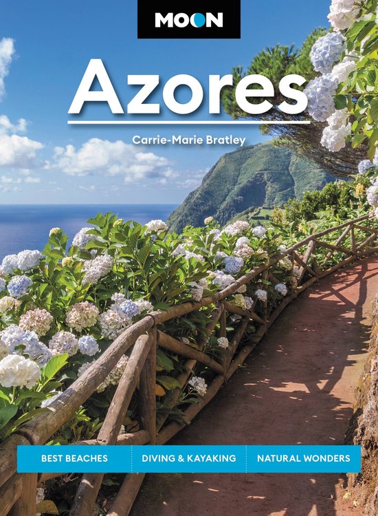 Travel Guide - Moon Azores (ebook), Carrie-Marie Bratley ...