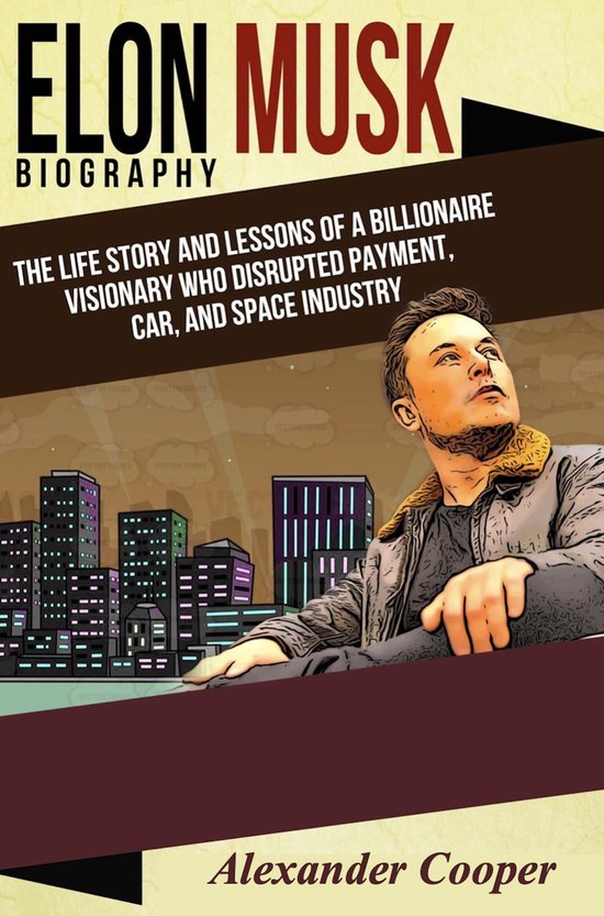 Elon Musk Biography (ebook), Alexander Cooper | 9781088153406 | Boeken ...
