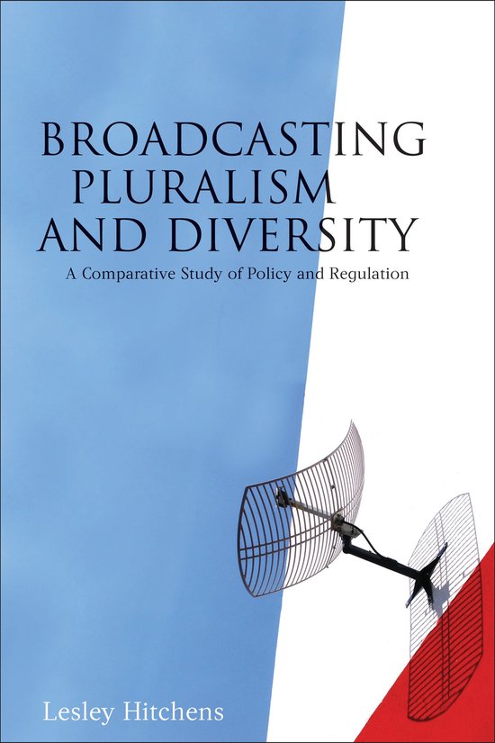 Broadcasting Pluralism and Diversity | 9781841132143 | Lesley Hitchens ...
