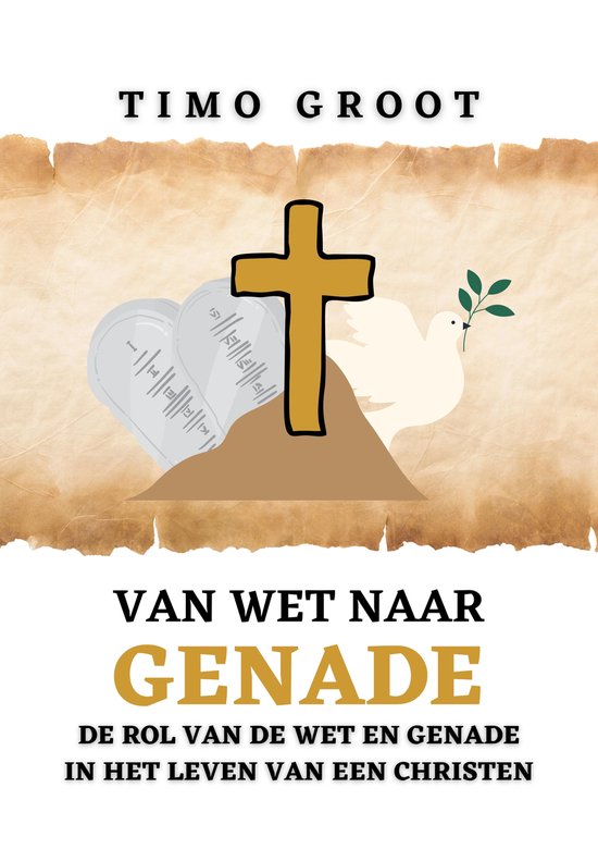 Van wet naar genade (ebook), Timo Groot | 1230006678883 | Boeken | bol