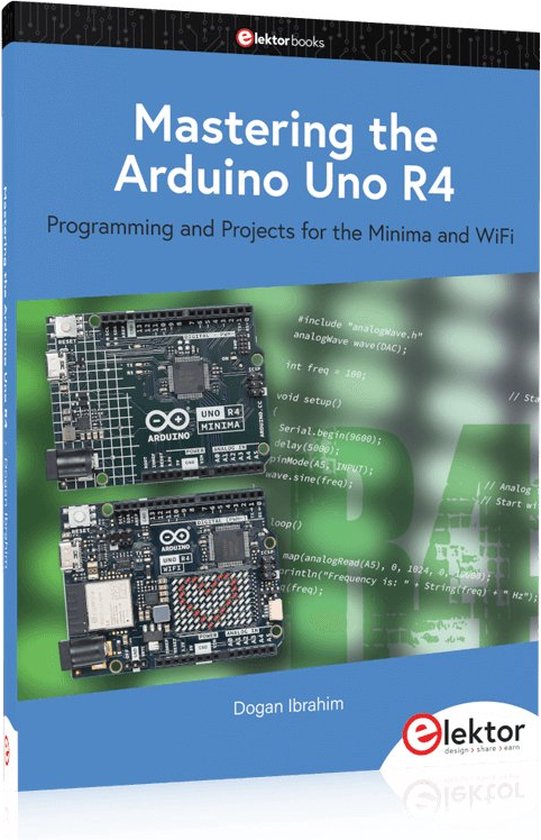 Mastering the Arduino Uno R4, Dogan Ibrahim | 9783895765780 | Boeken | bol