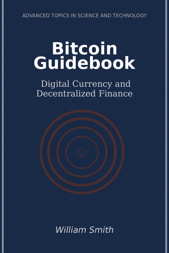 Bitcoin Guidebook (ebook), William Smith | 6610000628773 | Boeken | bol