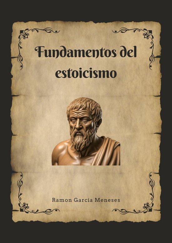 Filosofia Estoica 1 - Fundamentos del Estoicismo (ebook), Ramón García Meneses |... | bol