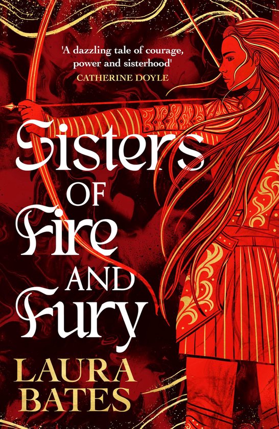 Sisters of Sword and Shadow- Sisters of Fire and Fury, Laura Bates ...