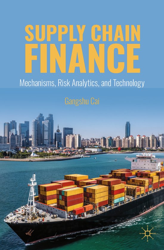 Supply Chain Finance, Gangshu Cai | 9783031561245 | Boeken | bol