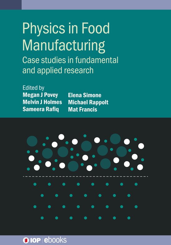Physics in Food Manufacturing | 9780750325943 | Megan Povey | Boeken | bol
