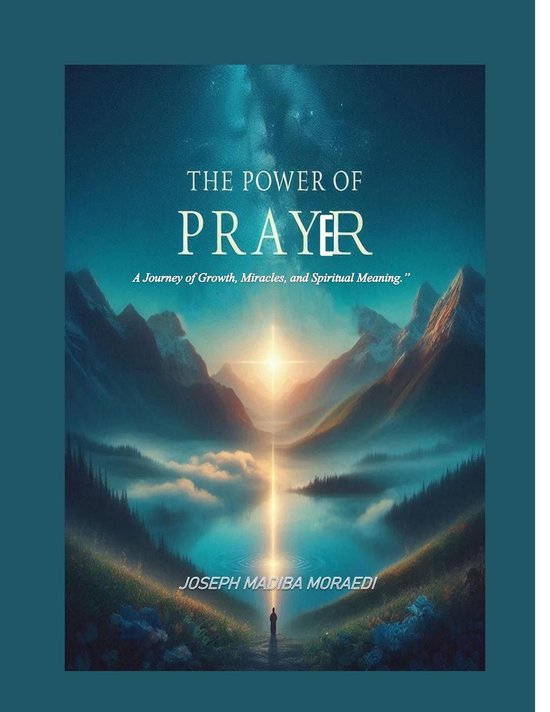 “The Power of Prayer: A Journey of Growth, Miracles, and Spiritual ...