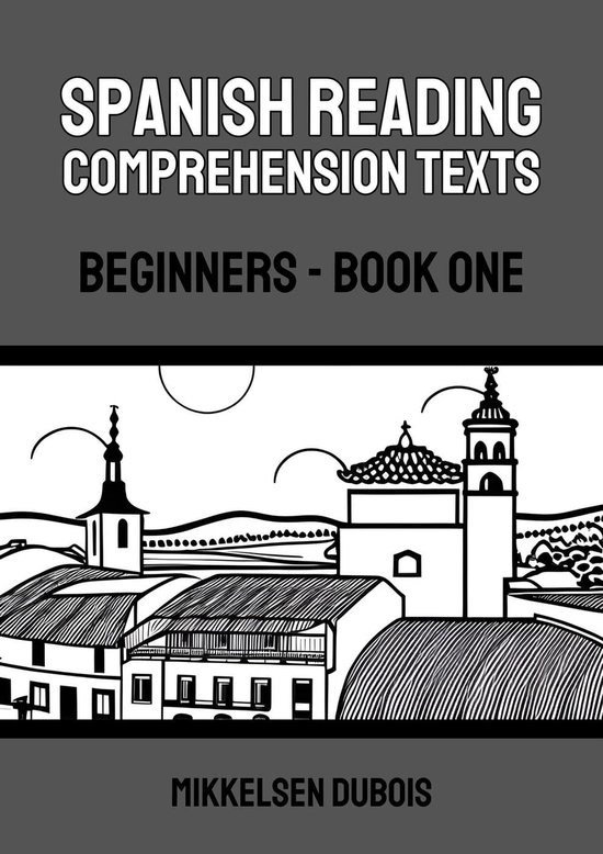 Spanish Reading Comprehension Texts for Beginners 1 - Spanish Reading ...