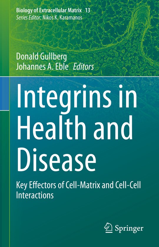 Biology of Extracellular Matrix- Integrins in Health and Disease ...