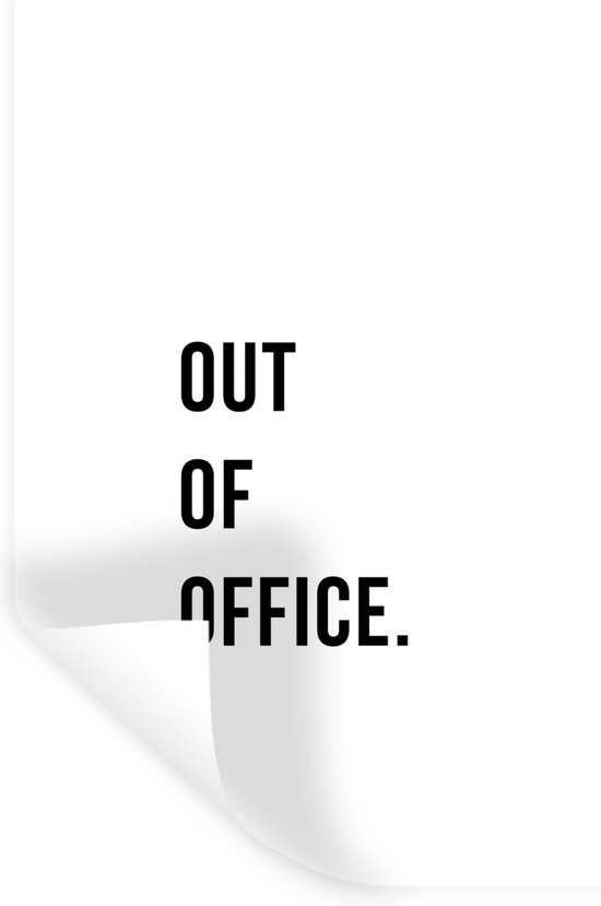 Muurstickers - Sticker Folie - Quotes - Out of office - Wit - 40x60 cm ...