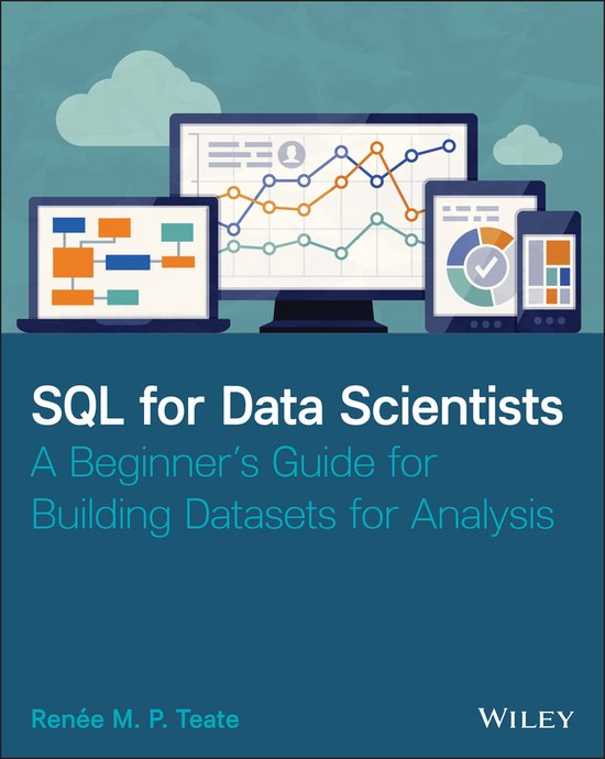 SQL for Data Scientists | 9781119669364 | Renee M. P. Teate | Boeken | bol