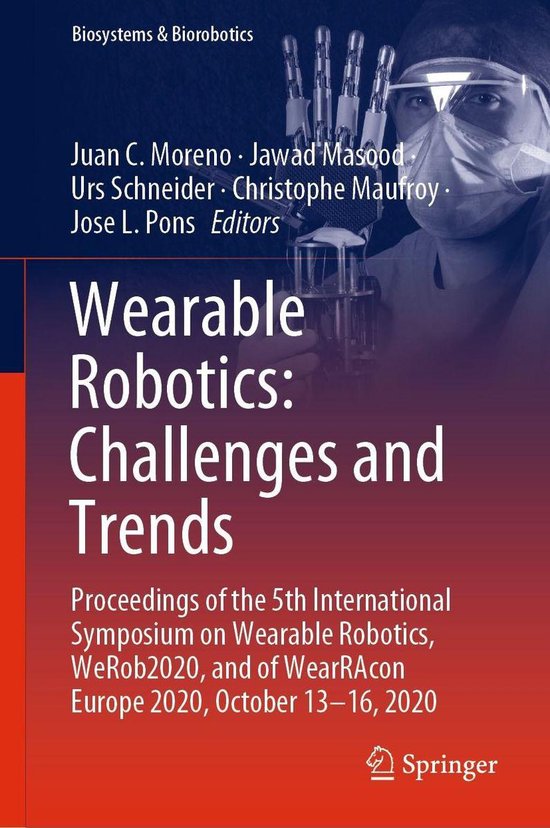 Biosystems & Biorobotics 27 - Wearable Robotics: Challenges and Trends ...