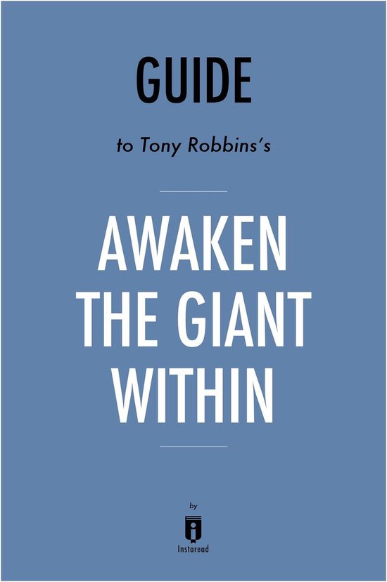 Summary Of Awaken The Giant Within Ebook Instaread Summaries