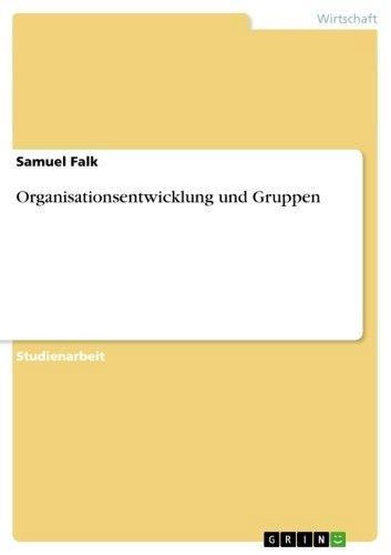Organisationsentwicklung und Gruppen (ebook), Samuel Falk ...