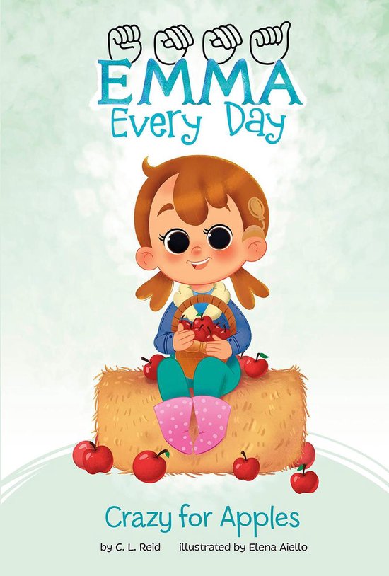 Emma Every Day - Crazy for Apples (ebook), C. L. Reid | 9781515889113 ...