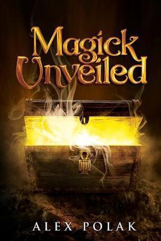 Magick Unveiled, Alex Polak | 9781734181494 | Boeken | bol.com