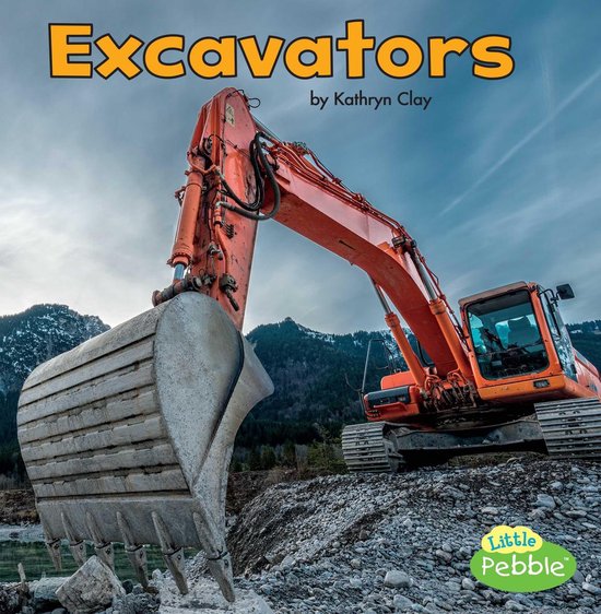 Construction Vehicles at Work - Excavators (ebook), Kathryn Clay | 9781496651822 | Boeken | bol.com