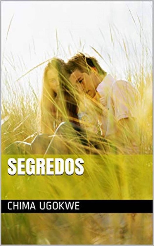 Segredos (ebook), Chima Ugokwe | 9781071505601 | Boeken | bol
