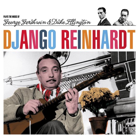 Plays George Gershwin & Duke Ellington, Django Reinhardt | Muziek | bol