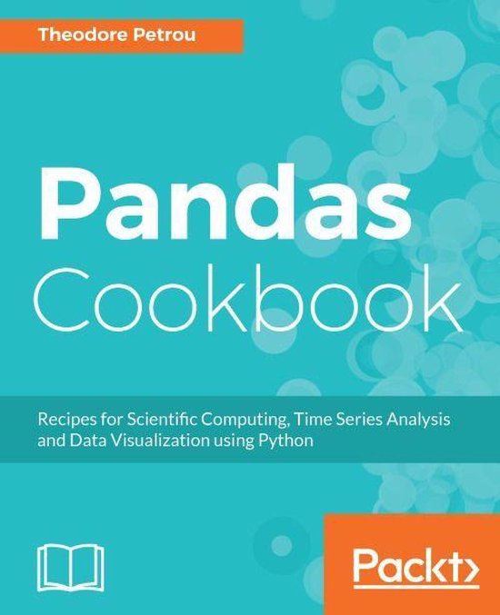 Pandas Cookbook (ebook), Theodore Petrou | 9781784393342 | Boeken | bol.com