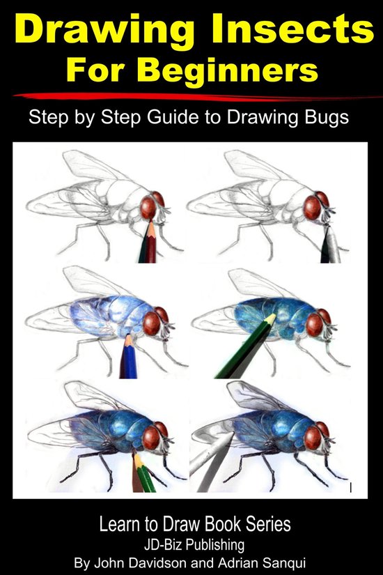 Learn to Draw - Drawing Insects For Beginners: Step by Step Guide to ...