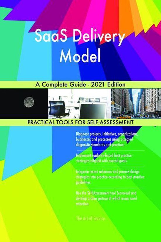 SaaS Delivery Model A Complete Guide - 2021 Edition (ebook), Gerardus ...