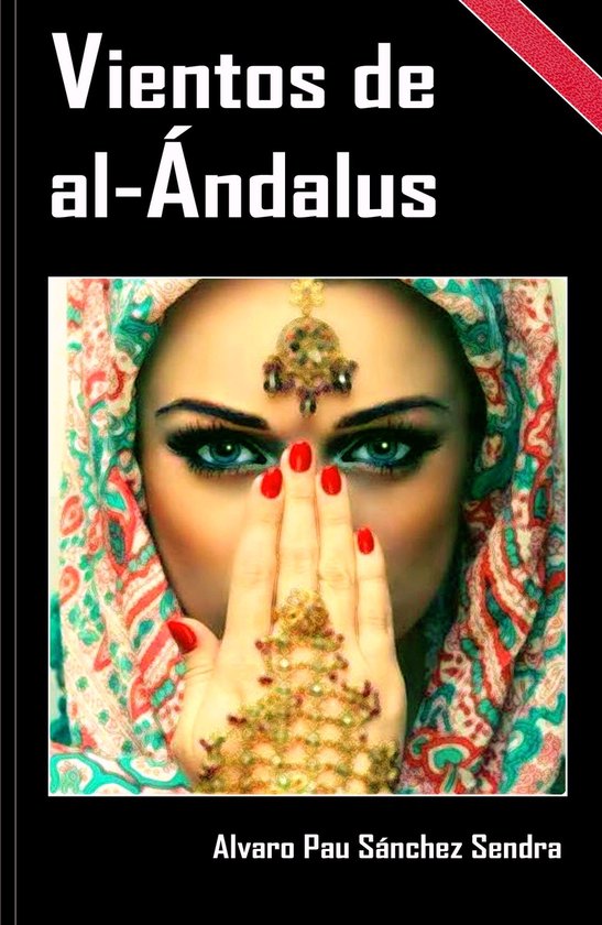 Vientos de Al-Ándalus (ebook), Álvaro Pau Sánchez Sendra | 9781311072948 | Boeken | bol.com