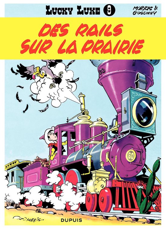Lucky Luke (French version) 9 - Lucky Luke - Tome 9 - DES RAILS SUR LA ...