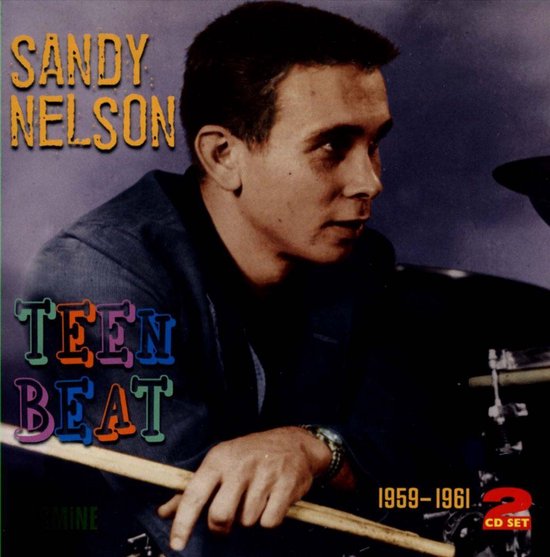 Sandy Nelson - Teen Beat 1959-1961 (2 CD), Sandy Nelson | Muziek | bol