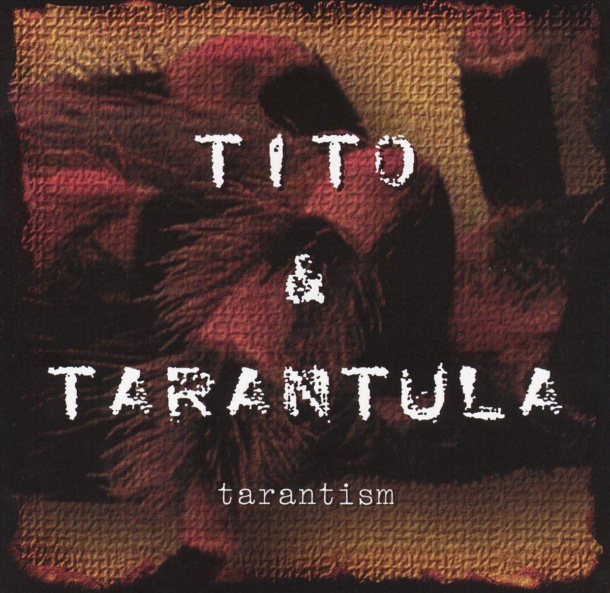 Tito & Tarantula - Tarantism (LP), Tito & Tarantula | LP (album ...